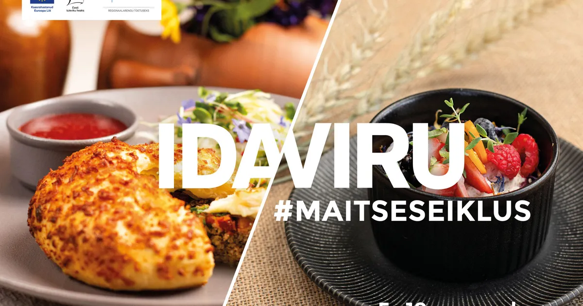 Ida-Virumaa ootab seiklema kohalike maitsete maailma