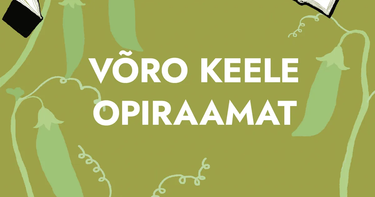 Uus õpiraamat aitab paremini võru keele juurde jõuda