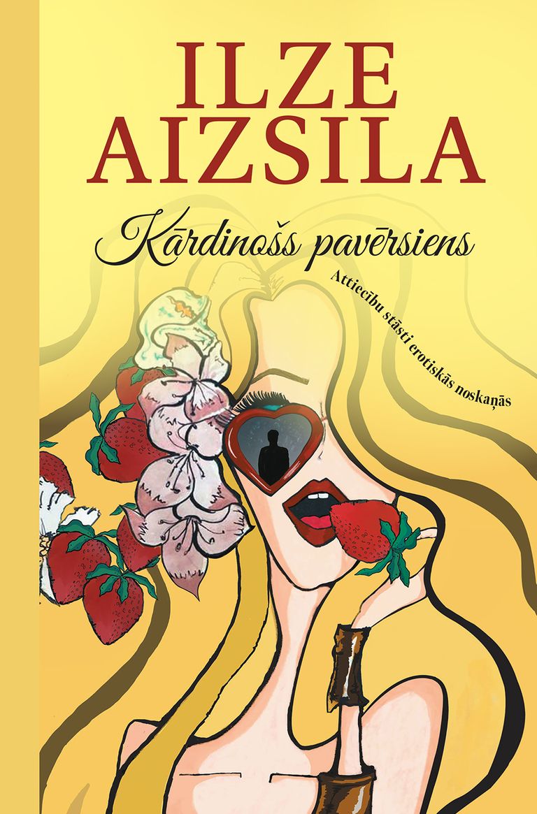 Intimitāte un kaisle Ilzes Aizsilas jaunajā stāstu krājumā “Kārdinošs ...