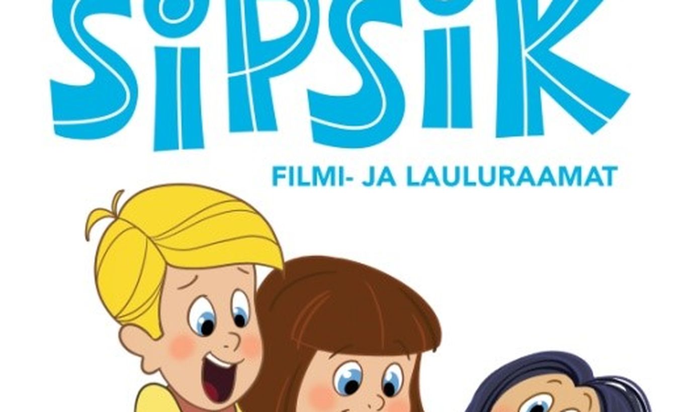 Laulud Sipsiku filmist jõudsid raamatusse ja CD-plaadile - Muusika ...